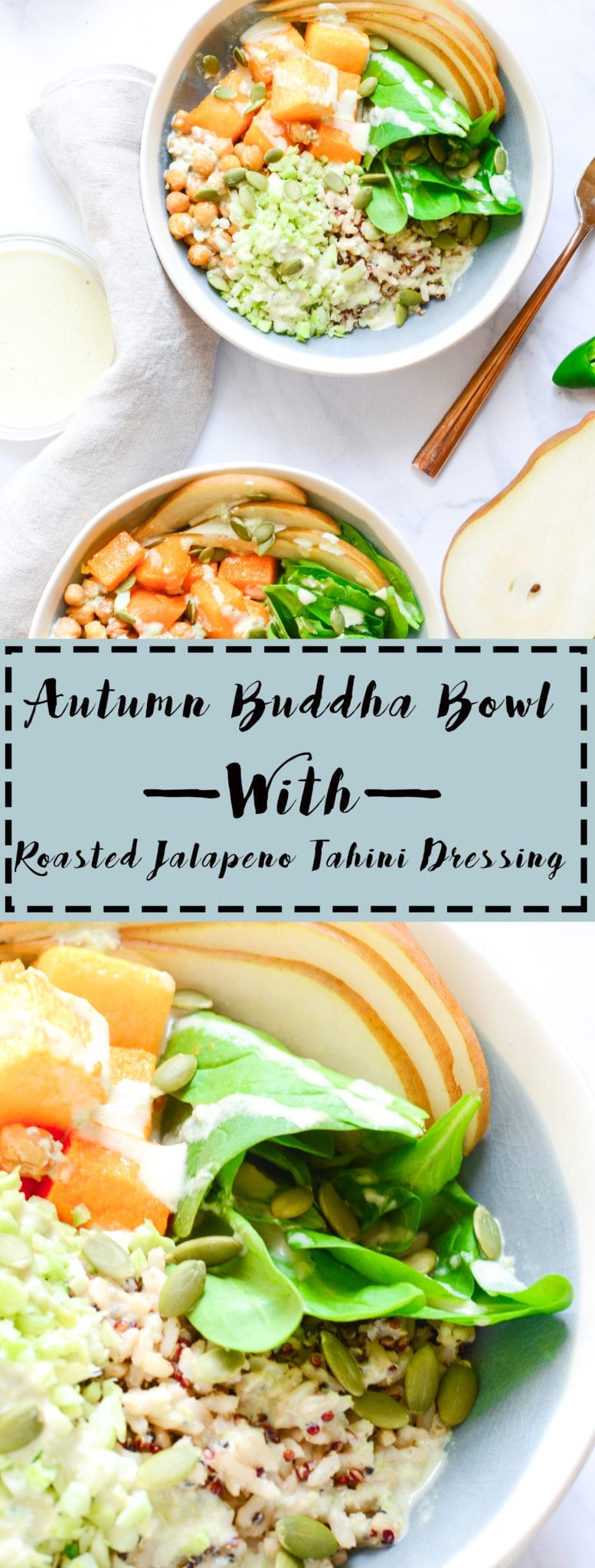 Autumn Buddha Bowl With Roasted Jalapeno Tahini Dressing - My Modern ...